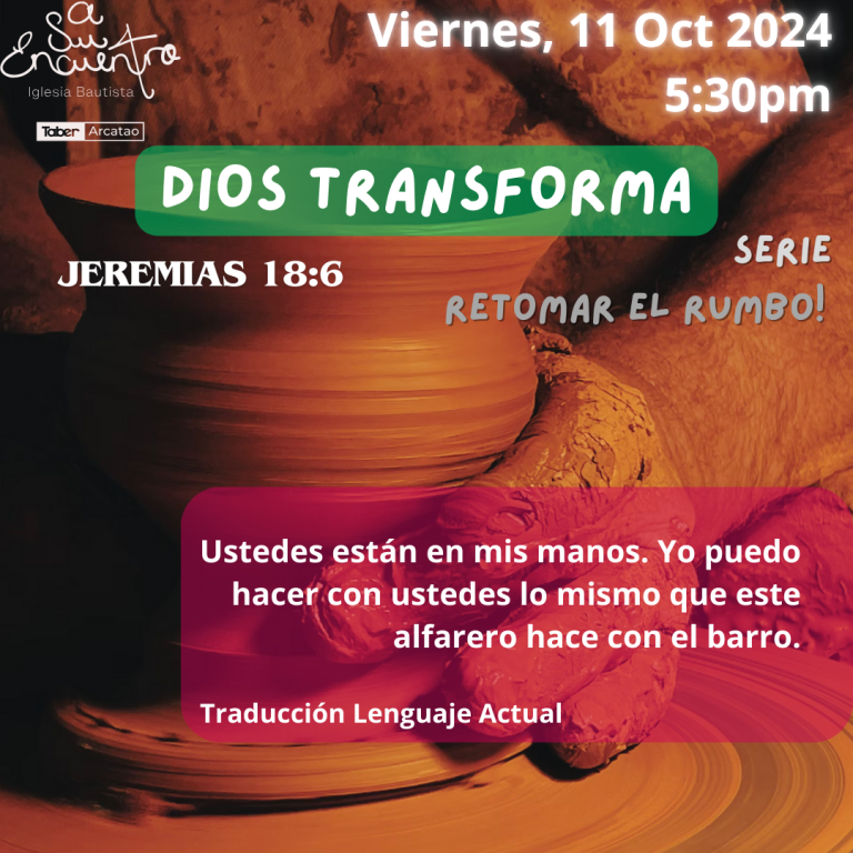 DIOS transforma – Bosquejos