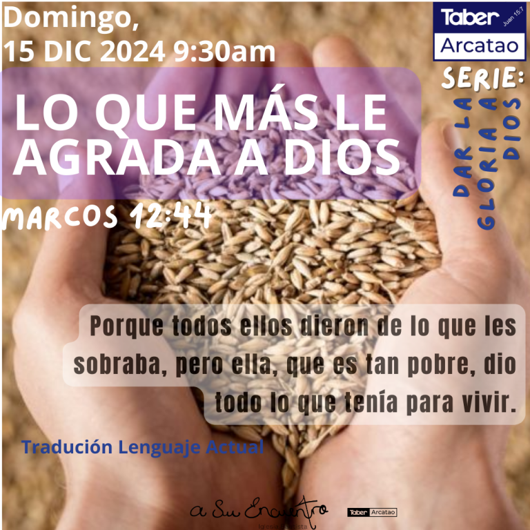 LO QUE MÁS LE AGRADA A DIOS – Bosquejos