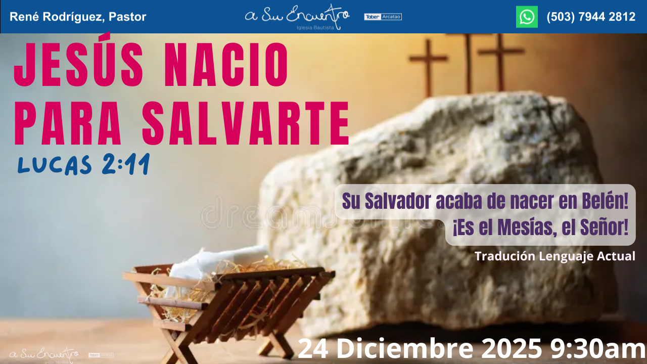 JESÚS NACIO PARA SALVARTE – Bosquejos